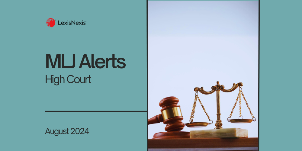 MLJ Alerts: Aug 2024 (High Court)
