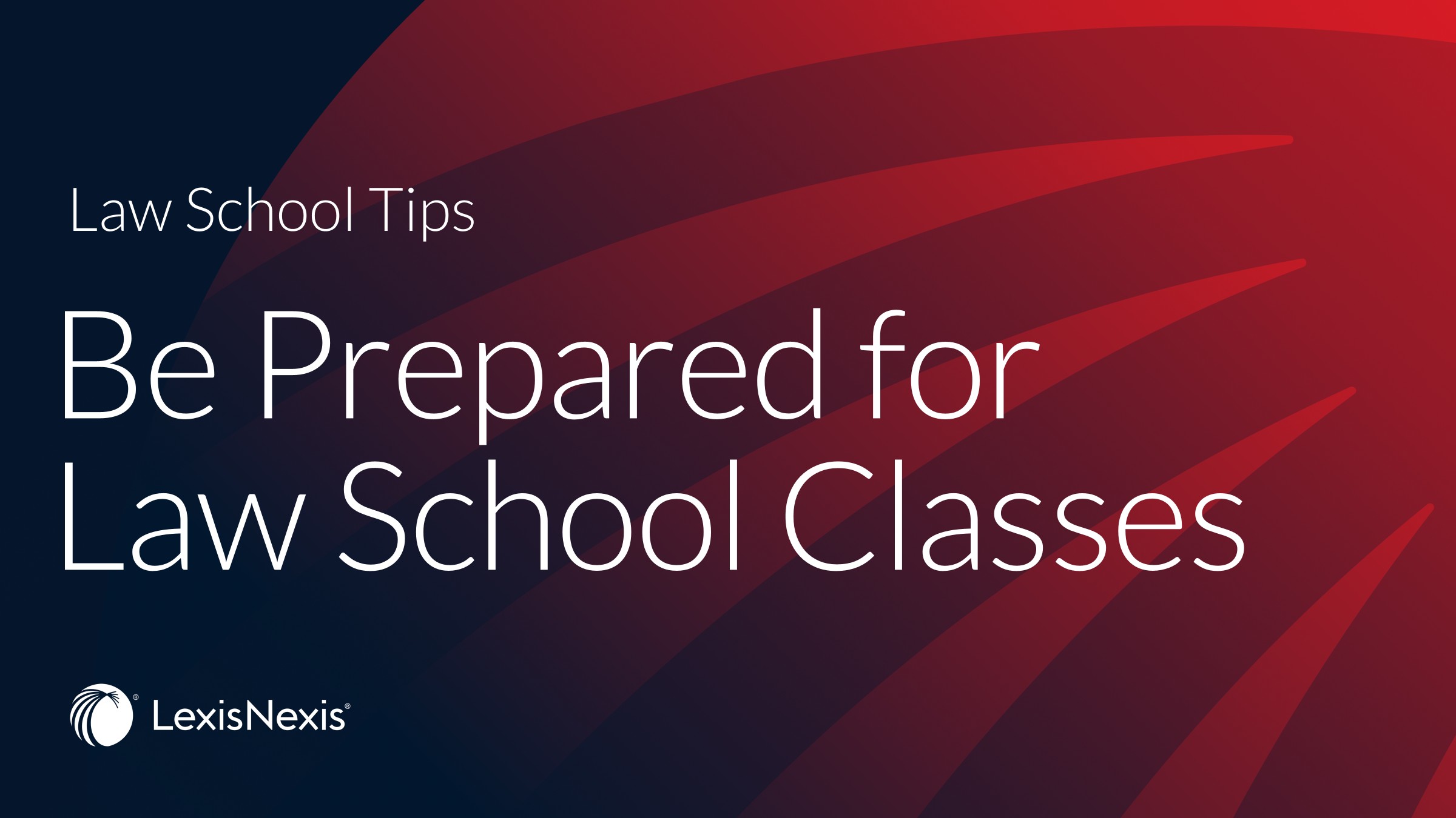 LexisNexis | Be Prepared